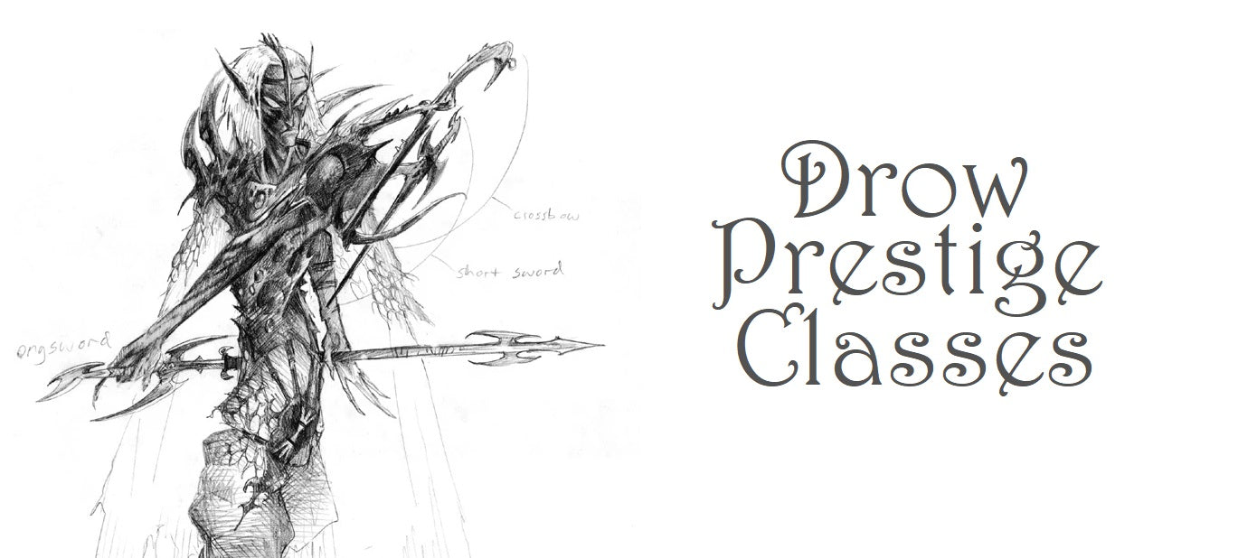 4 Prestige Classes to Match a Drow Deity